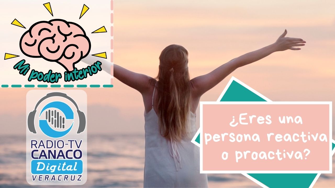 ¿Eres una persona reactiva o proactiva?🧠🙋 - CANACO Servytur Veracruz